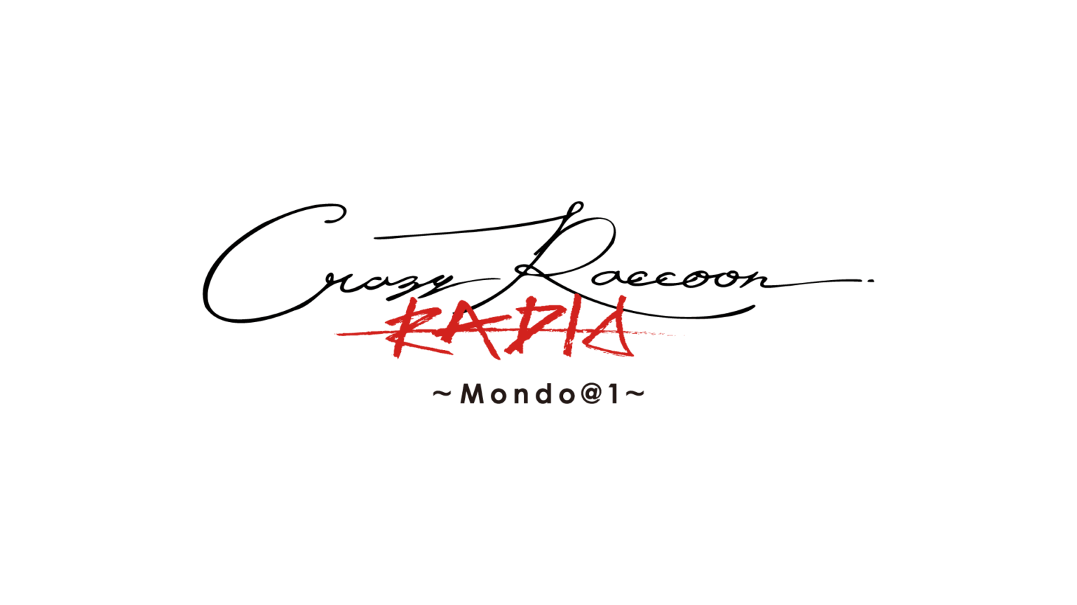 「Crazy Raccoon Radio」放送決定のお知らせ - Crazy Raccoon